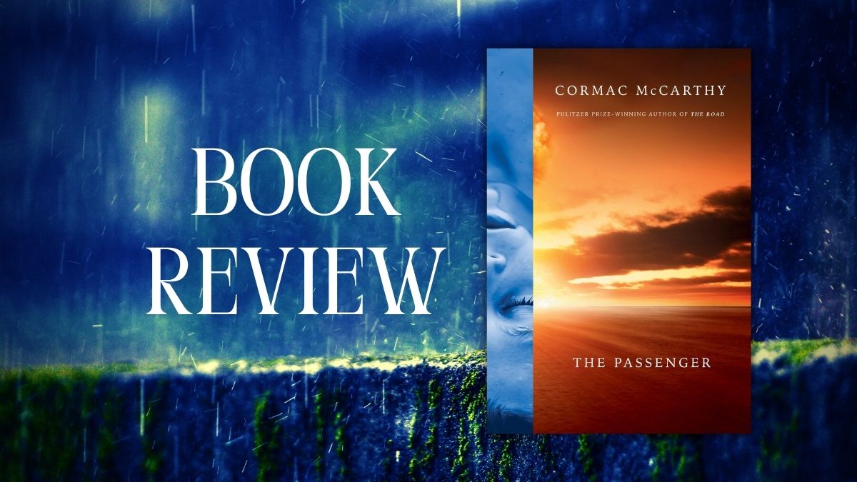 Book Review: “The Passenger” by Cormac McCarthy