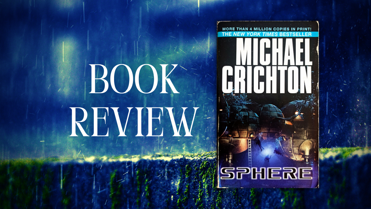 Book Review: ‘Sphere’ by Michael Crichton