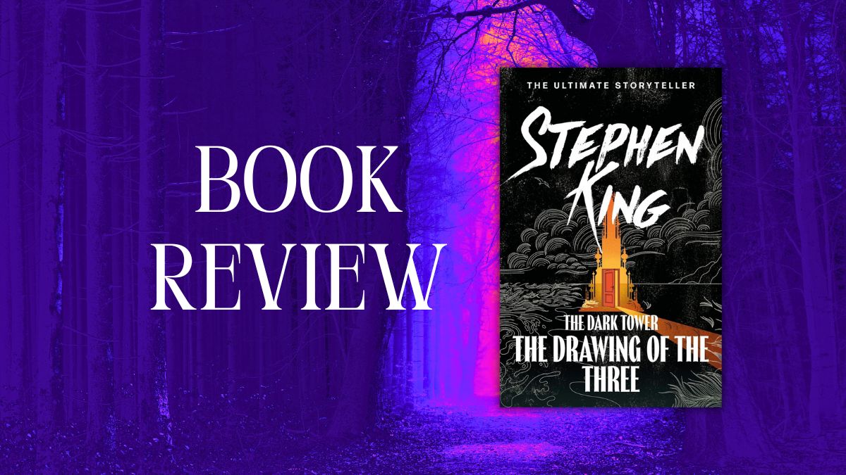 Book Review: ‘The Drawing of the Three (The Dark Tower, #2)’ by Stephen ...
